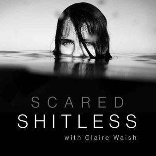 Scared Shitless with Claire Walsh - Hosted by Collaborative Studios