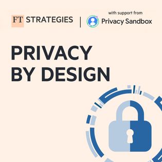 Privacy by Design - Hosted by FT Strategies