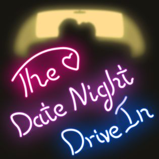 The Date Night Drive In - Hosted by Mount Pleasant Productions